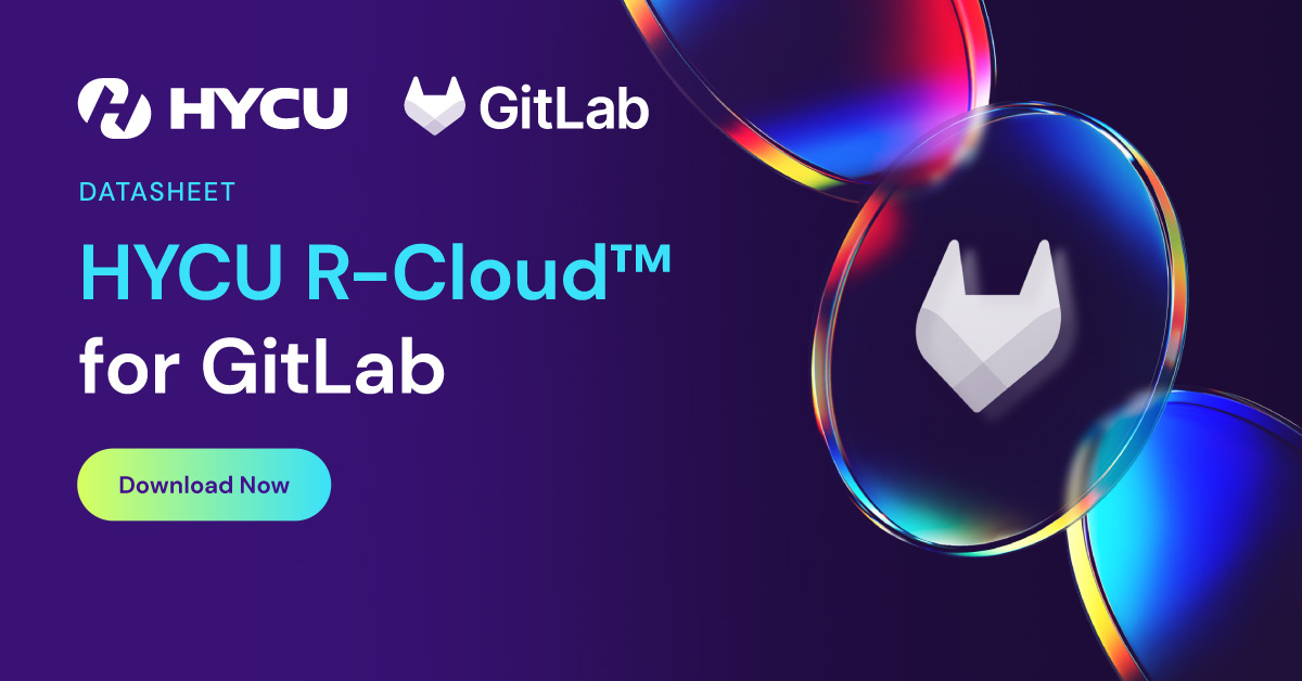 Datasheet: HYCU GitLab Backup: Reliable Protection and Fast Recovery | HYCU
